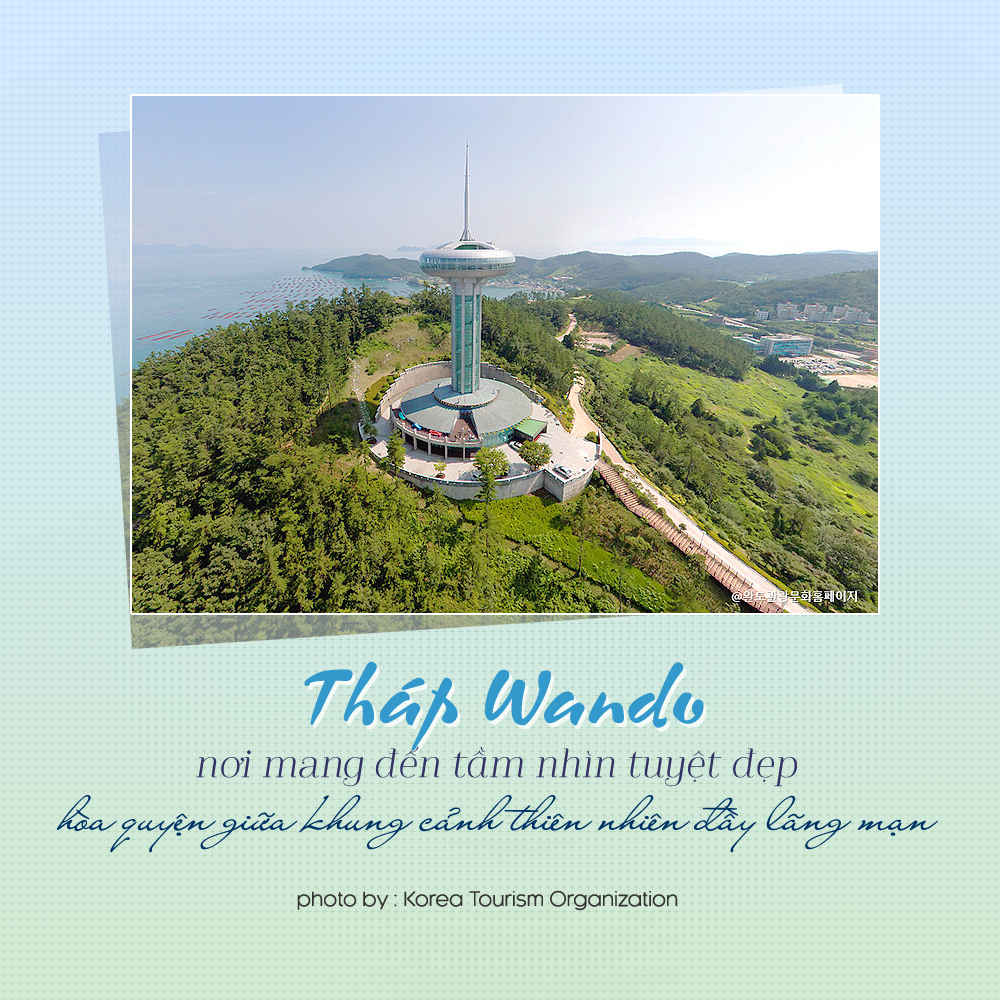 Tháp Wando – nơi mang đến tầm nhìn tuyệt đẹp hòa quyện giữa khung cảnh ...