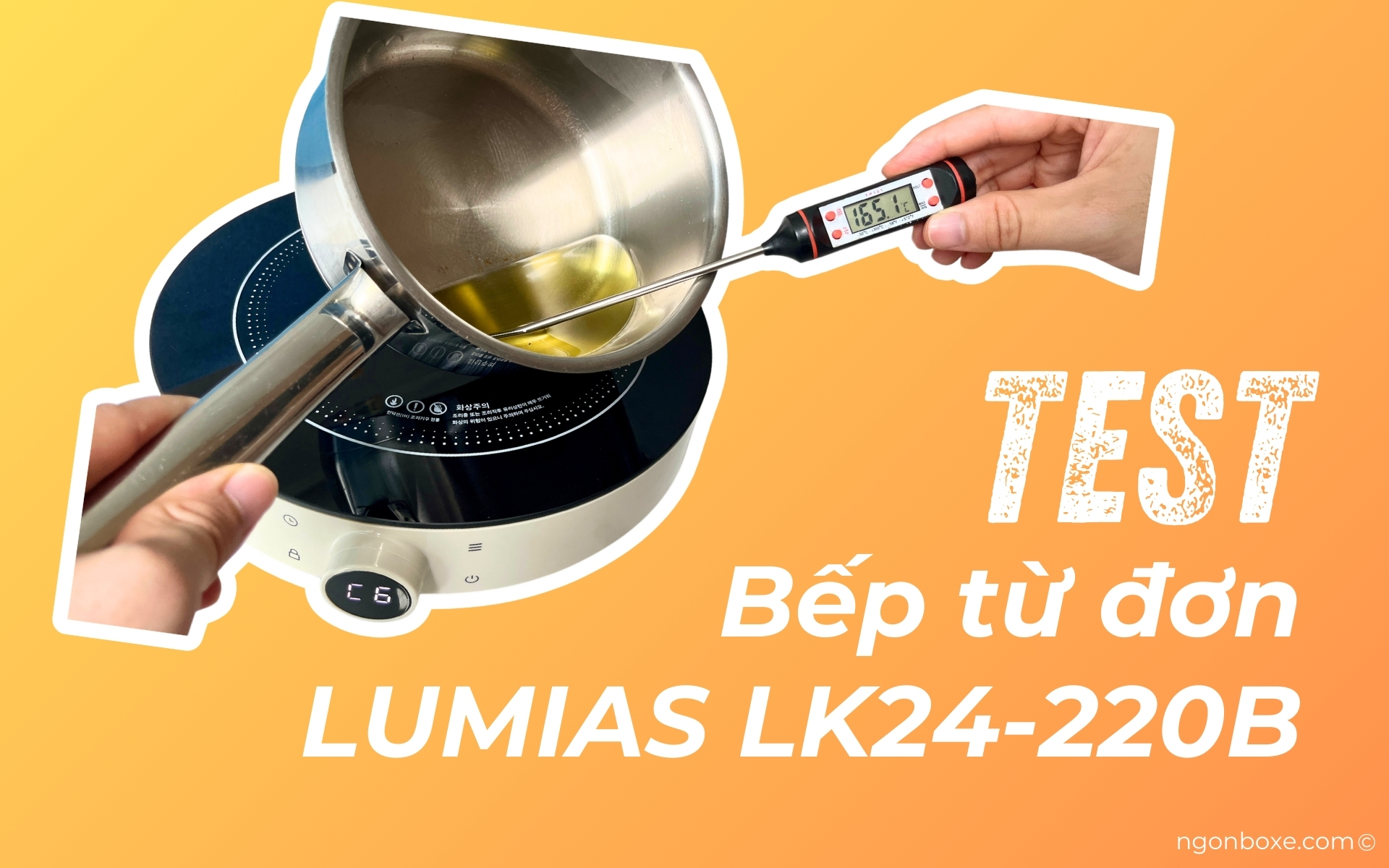 Trên tay và test tính năng giữ nhiệt cố định của bếp từ Lumias LK24 ...